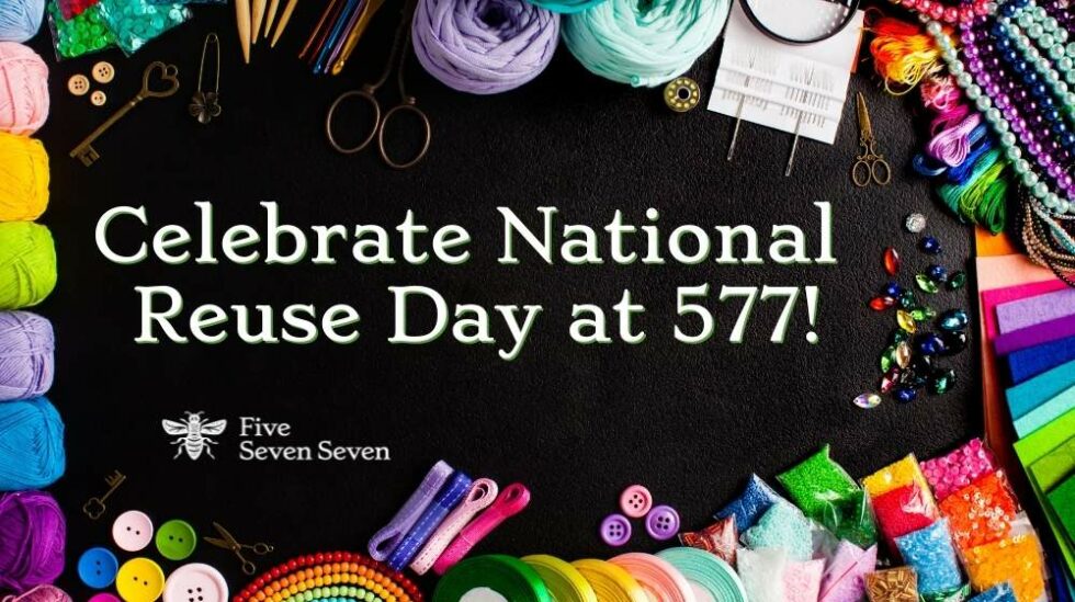 National Reuse Day at 577|577 Foundation